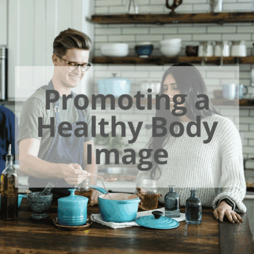 Promoting a Healthy Body Image: Top Tips - Care in Mind