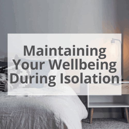 Maintaining Your Wellbeing During Isolation - Specialist Residential ...